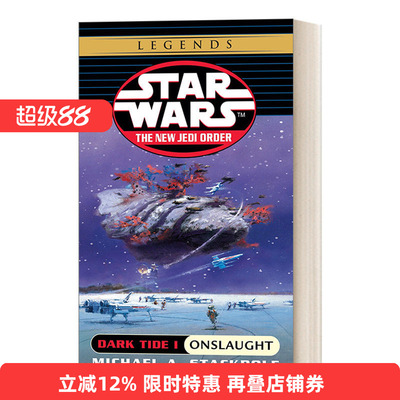英文原版 Onslaught Star Wars Legends Dark Tide Book I 星球大战 星球大战传奇 新绝地武士团2 暗潮I 入侵 英文版 进口英语书籍