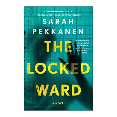 英文原版 The Locked Ward 紧锁病房 精装 纽约时报畅销书作者萨拉·帕坎南 英文版 进口英语原版书籍