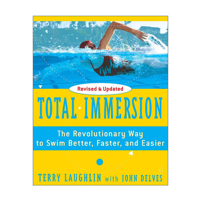 英文原版 Total Immersion 全浸式游泳 更好 更快 更轻松 鱼式游泳训练法 英文版 进口英语原版书籍