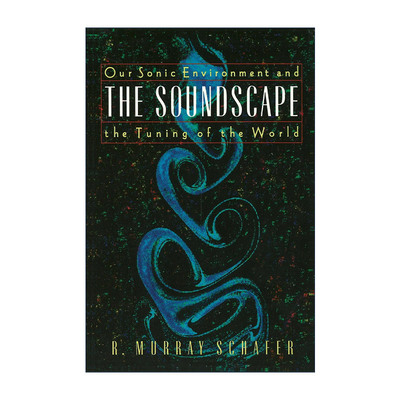 英文原版 The Soundscape 声景学 我们的声环境与世界的调音 英文版 进口英语原版书籍