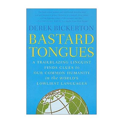 英文原版 Bastard Tongues 杂语探源 一位拓路语言学家在克里奥语里寻找人类共性 英文版 进口英语原版书籍
