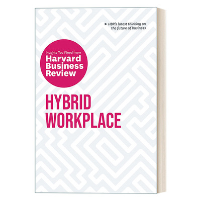 英文原版 Hybrid Workplace The Insights You Need from Harvard Business Review 哈佛商业评论洞察力系列 混合办公场所 英文版