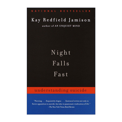 英文原版 Night Falls Fast 夜骤然而降 理解自杀心理 抑郁症 躁郁之心作者Kay Redfield Jamison 英文版 进口英语原版书籍