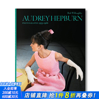 【现货】Audrey Hepburn奥黛丽赫本摄影写真集 1953–1966 Bob Wi