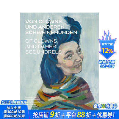 【预售】小丑与恶棍：我们自身的形象 Of Clowns and other Scoundrels: Images of our self 原版英文艺术画册画集 正版进口书