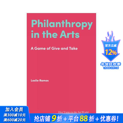 【预售】【艺术界核心议题】艺术慈善事业 Philanthropy in the Arts 原版英文艺术画册画集 正版进口书