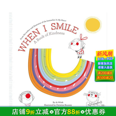 【现货】当我微笑时：仁慈之书 【Growing Hearts】When I Smile: A Book Of Kindness 精装英文儿童插画故事绘本 英语进口童书