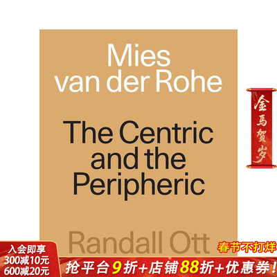 【预售】密斯·凡·德·罗：中心与边缘 Mies van der Rohe:The Centric and the Peripheric 原版英文建筑设计 正版进口书