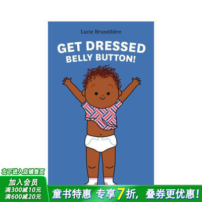 【预售】穿好衣服吧，肚脐眼！ Get Dressed  Belly Button 英文儿童插画故事绘本 身体认知启蒙英语早教进口童书