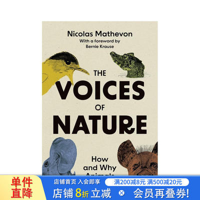 【预售】自然的声音：动物交流的方式和原因 The Voices of Nature:How and Why Animals Communicate 英文社会科学 正版进口书
