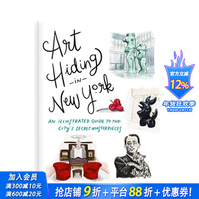 【预售】隐藏在纽约的艺术：这座城市的秘密杰作图解指南 Art Hiding in New York 原版英文旅行 正版进口书