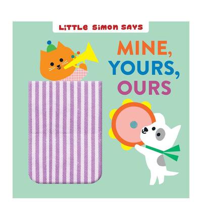 【现货】【小西蒙概念启蒙】我的，你的，我们的 【Little Simon Says】Mine,Yours,Ours 0岁+纸板书 英文儿童趣味绘本书 英语早教