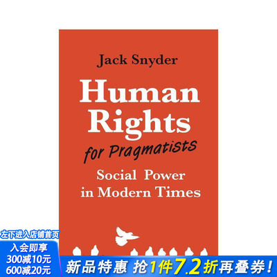 【预售】实用主义者的人权:现代的社会权力 Human Rights for Pragmatists:Social Power in Modern Times英文社会科学正版进口书