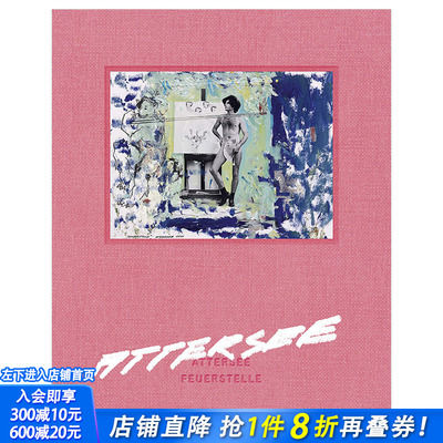 【现货】Christian Ludwig Attersee画集 Feuerstelle壁炉 英文原版正版进口艺术书画册图集 PRESTEL出版