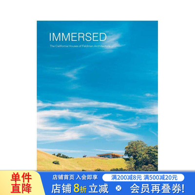 【现货】Feldman费尔德曼建筑事务所的加州住宅 沉浸Immersed: The California Houses of Feldman Architecture 英文原版jink