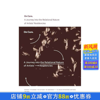 【预售】关怀 探索艺术家驻留项目的关联本质Journey into the Relational Nature of Artists' Residencie英文艺术画册正版进口书