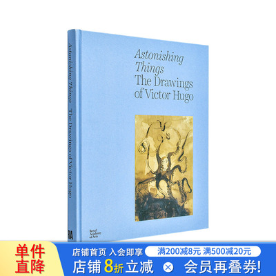 【预售】惊世骇俗：维克多·雨果的画作 Astonishing Things : The Drawings of Victor Hugo 原版英文艺术画册画集 正版进口书