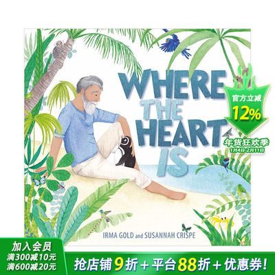 【现货】心之所在Where the Heart Is 4-8岁儿童环保启蒙自然温馨故事绘本 英文原版 拯救濒临动物意识地球保护教育