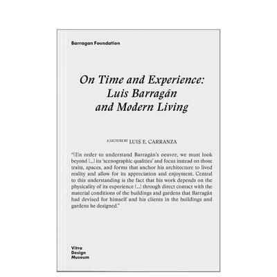 【预售】论时间与体验：刘易斯·巴拉甘与现代居住 On Time And Experience:Luis Barragán And Modern Living 英文设计进口书