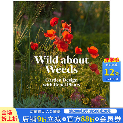 【现货】杂草花园设计Wild about Weeds: Garden Design with Rebel Plants