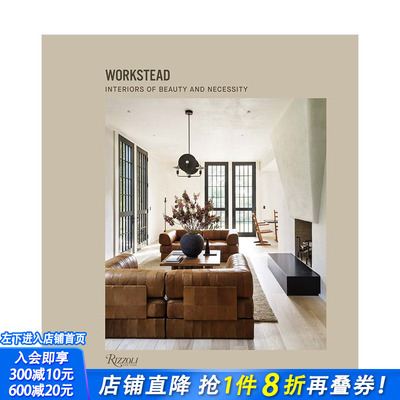【现货】布鲁克林工作室Workstead室内设计作品集画册 Interiors of Beauty and Necessity 英文原版进口图书