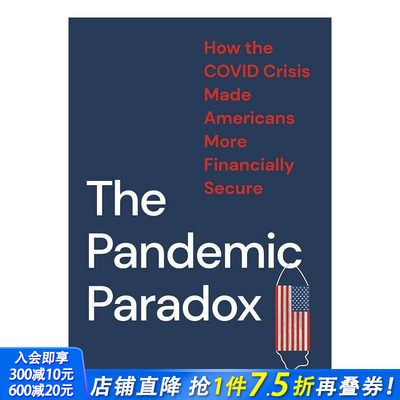 【预售】大流行悖论：COVID危机如何让美国人在财务上更安全 The Pandemic Paradox 原版英文社会科学 正版进口书