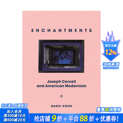 【预售】Enchantments 约瑟夫·康奈尔和美国现代主义Joseph Cornell and American Modernism 英文原版艺术画册进口