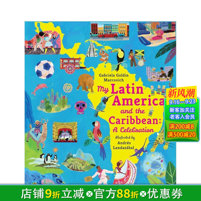 【现货】我的拉丁美洲和加勒比 My Latin America and the Caribbean: A Celebration 精装英文儿童插画科普绘本 进口童书
