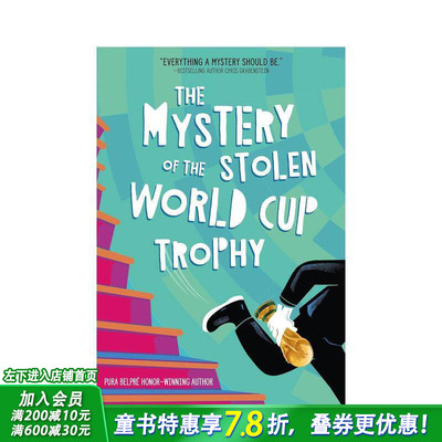 【预售】被盗世界杯奖杯之谜（精装） The Mystery of the Stolen World Cup Trophy 英文故事书 拓展阅读 优秀青少年侦探小说