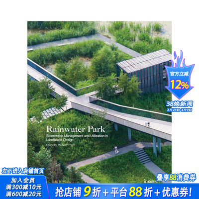 【预售】雨水公园:城市公园景观设计中的雨水管理与利用 Rainwater Park 原版英文城市规划 正版进口书