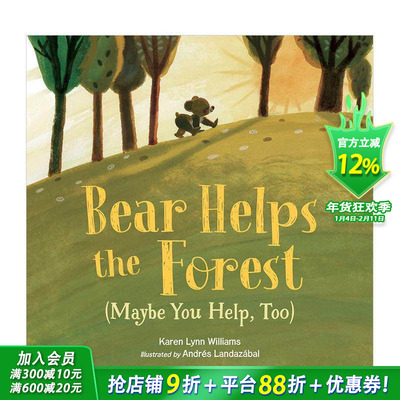 【现货】熊帮助森林（也许你也能帮忙） Bear Helps the Forest (Maybe You Help， Too) 艺术插画绘本 英文儿童进口故事书