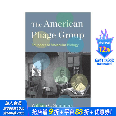 【预售】美国噬菌体小组：分子生物学的奠基人 The American Phage Group: Founders of Molecular Biology 英文社会科学进口书