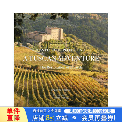 【预售】托斯卡纳冒险:波坦提诺城堡的修复 A Tuscan Adventure: Castello di Potentino 英文原版建筑设计进口画册图书