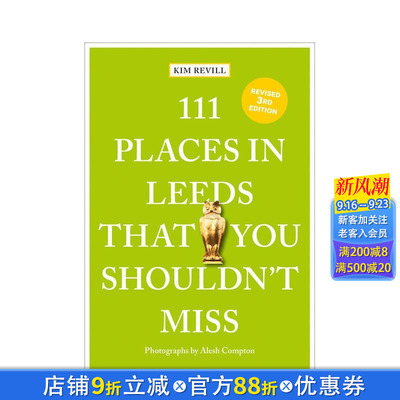 【预售】利兹不可错过的 111 个地方 111 Places in Leeds That You Shouldn't Miss 原版英文旅行 正版进口书
