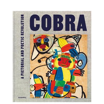 【预售】眼镜蛇画派：一场绘画与诗歌的革命 Cobra: A Pictorial and Poetic Revolution 原版英文艺术画册画集