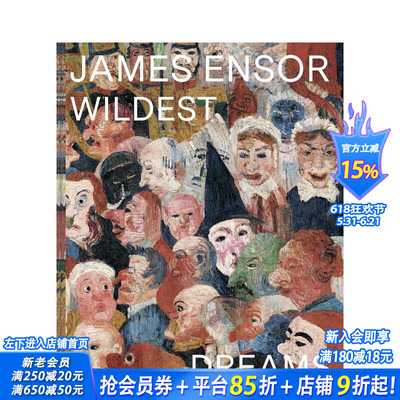 【现货】詹姆斯·恩索尔：狂野之梦，超越印象派 James Ensor: Wildest Dreams， Beyond Impressionism 英文艺术画册 正版进口书