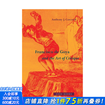 【预售】英文原版 弗朗西斯科·德·戈雅与批判的艺术 Francisco de Goya and the Art of Critique 古典艺术画册 正版进口书籍 善