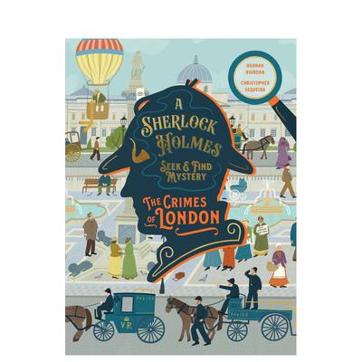 【预售】福尔摩斯寻踪：伦敦罪案 A Sherlock Holmes Seek&Find Mystery:The Crimes of London英文儿童趣味互动绘本游戏书