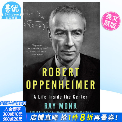 【现货】罗伯特·奥本海默：焦点内的生活Robert Oppenheimer: A Life Inside the Center 英文原版进口书籍【善优图书】