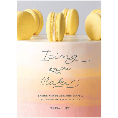 【现货】Icing on the Cake 锦上添花:在家里烘焙和装饰简单美味的甜点 餐饮食谱