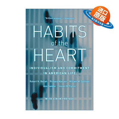 英文原版 Habits of the Heart  With a New Preface 心灵的习性 美国人生活中的个人主义和公共责任 Robert N. Bellah 英文版 进
