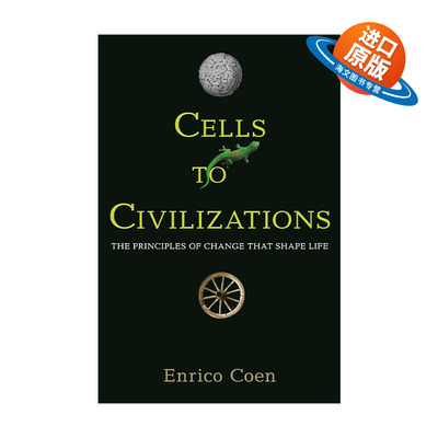 英文原版 Cells to Civilizations 从细胞到文明 改变生命的原则 进化 生物学 Enrico Coen英文版 进口英语原版书籍