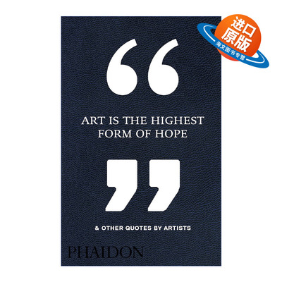 英文原版 Art Is the Highest Form of Hope & Other Quotes by Artists 艺术是希望的最高形式 艺术家语录集锦 精装 英文版进口书