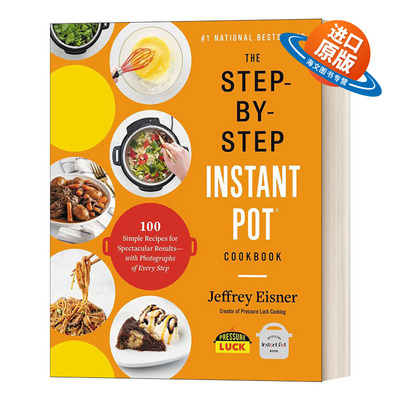 英文原版 The Step-by-Step Instant Pot Cookbook 分步速溶锅食谱 英文版 进口英语原版书籍