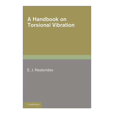 英文原版 A Handbook on Torsional Vibration 扭转振动手册 E. J. Nestorides 英文版 进口英语原版书籍