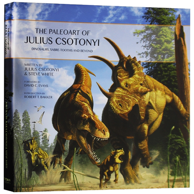 古兽横行 英文原版 The Paleoart of Julius Csotonyi 古生物艺术作品集 恐龙画作 恐龙的复活肆虐 附插图进口英语艺术书