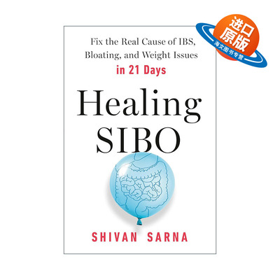 英文原版 Healing SIBO 治愈小肠细菌过度生长 21天内解决肠易激综合征 腹胀和体重问题 健康 Shivan Sarna 进口英语原版书籍