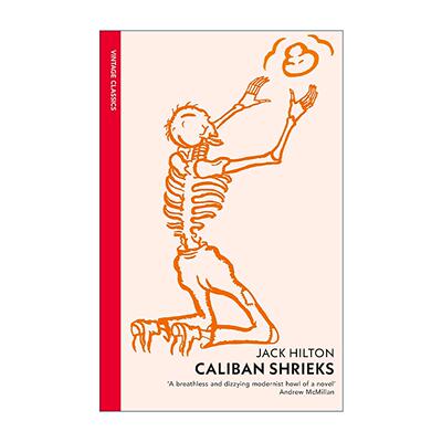 英文原版 Caliban Shrieks 卡利班的呐喊 Jack Hilton 英国工人阶级小说 Vintage红脊经典 英文版 进口英语原版书籍