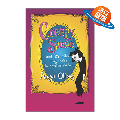 英文原版 Creepy Susie 诡异的苏西 黑色幽默短篇小说集 Angus Oblong 英文版 进口英语原版书籍