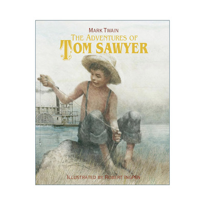 英文原版 The Adventures of Tom Sawyer 罗伯特·英潘名著插画系列 汤姆索亚历险记 精装 国际安徒生插画奖得主Robert Ingpen